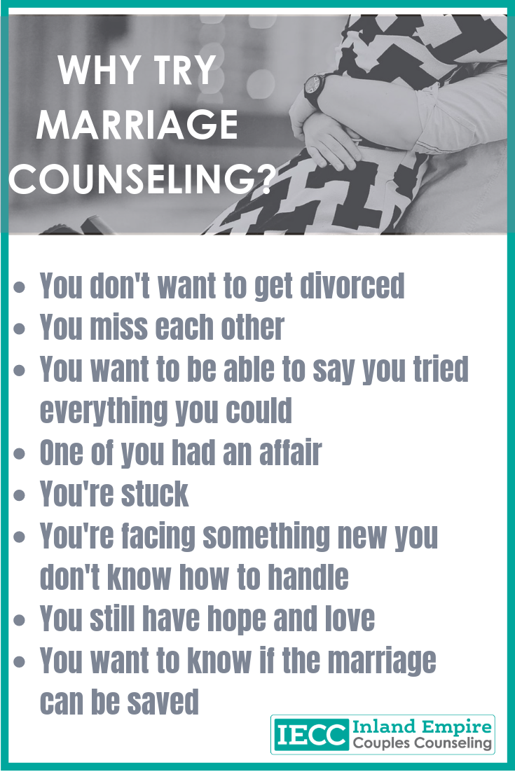 Why try marriage counseling? — IE Couples Counseling