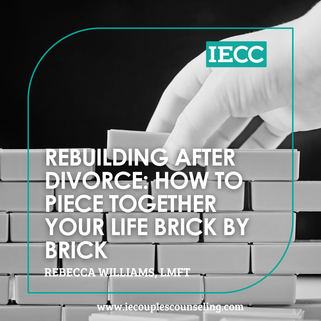 Rebuilding After Divorce: How to Piece Together Your Life Brick by ...