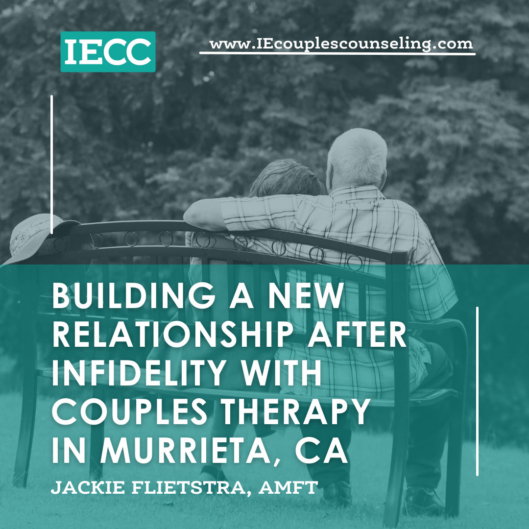 Building A New Relationship After Infidelity with Couples Therapy in ...