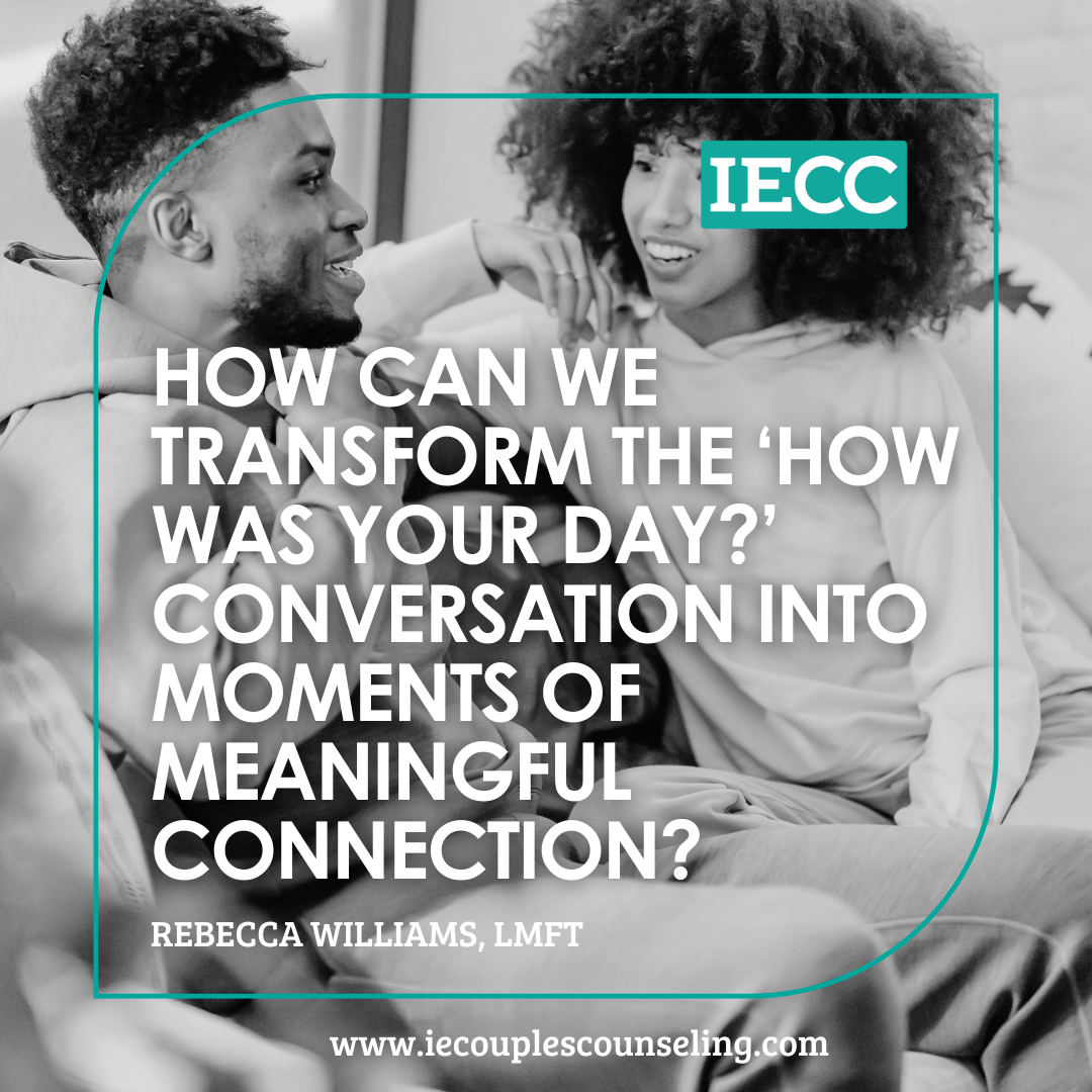 How can we transform the ‘how was your day?’ conversation into moments ...