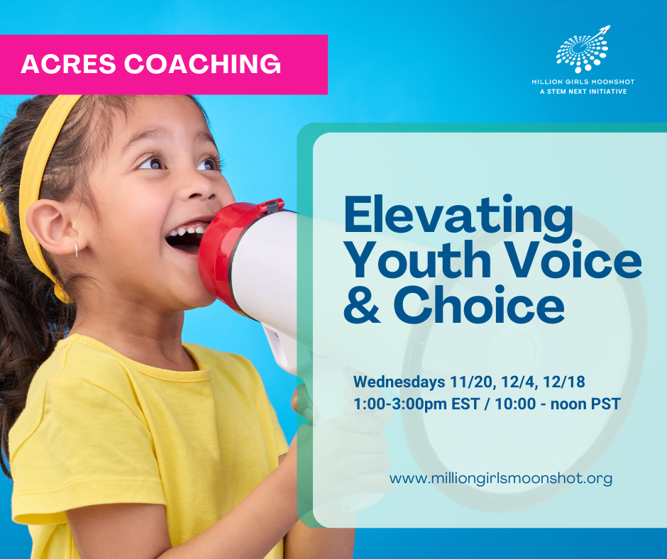 ACRES Coaching: Elevating Youth Voice and Choice — Million Girls Moonshot