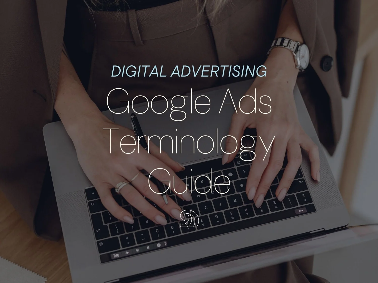 The Ultimate Google Ads Guide: Understanding Acronyms — Dive Media