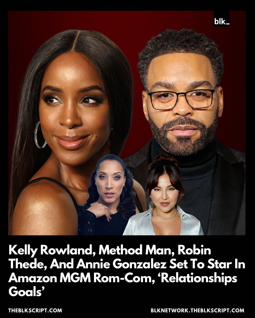 Woah, Lover! Kelly Rowland, Method Man, Robin Thede, and Annie Gonzalez Set to Star in Amazon ...