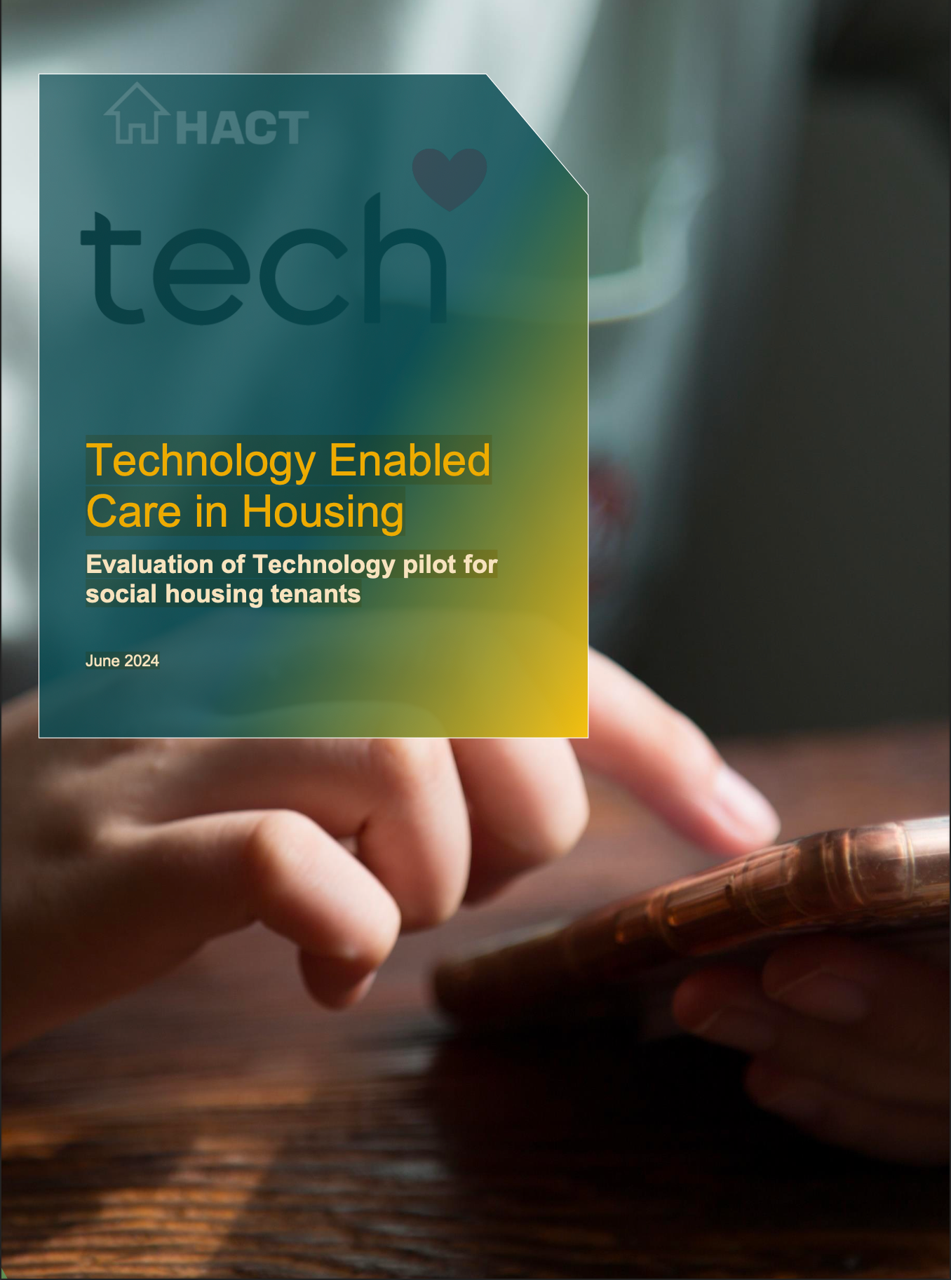 Hact report — tech is technology enable care in housing