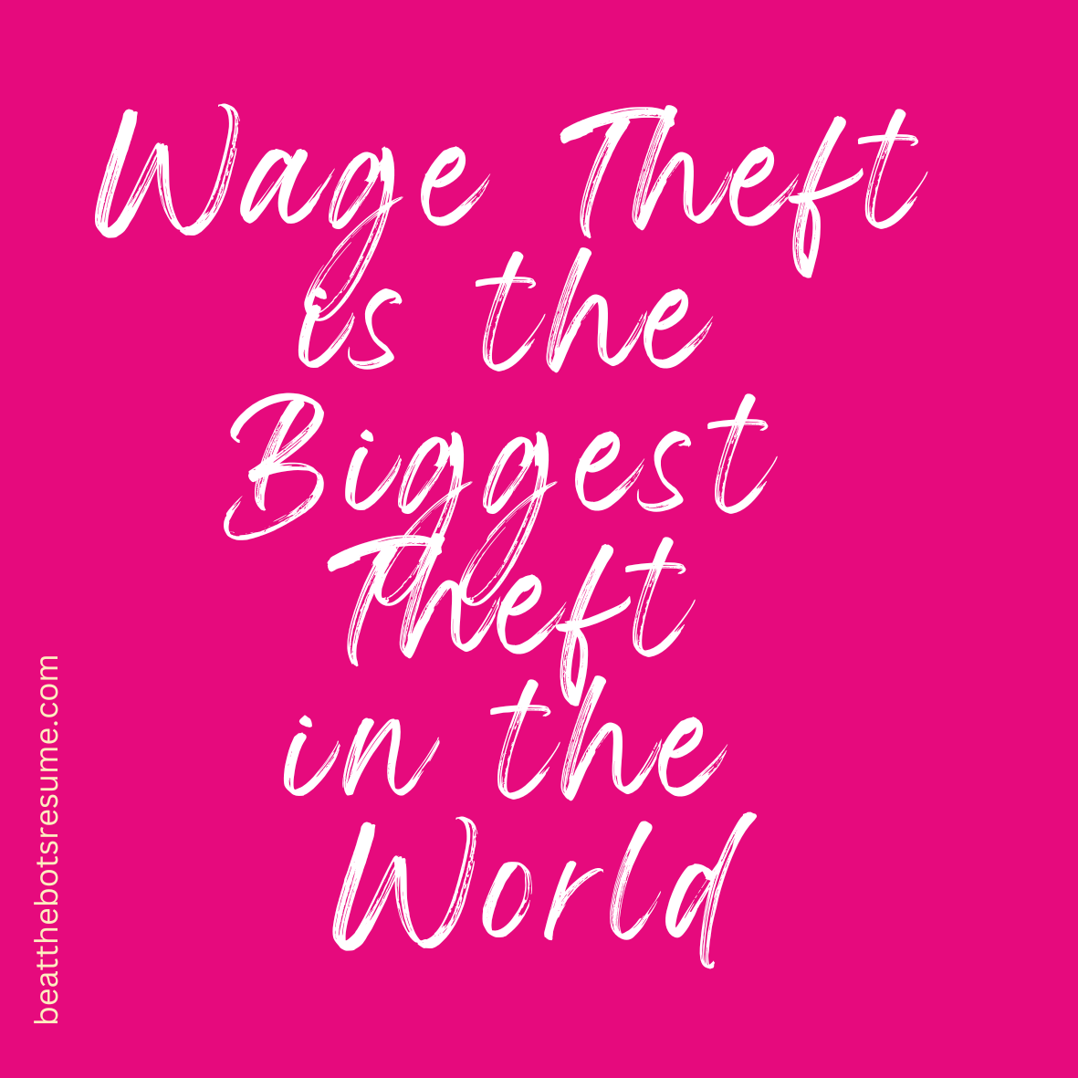 Wage Theft is the Biggest Theft in the World Pink sticker — Beat the Bots