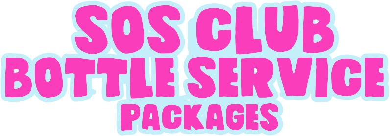 SOS CLUB BOTTLE SERICE | Experience VIP Bottle Service Now — SOS FEST