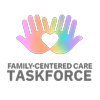 Family Centered Care Taskforce