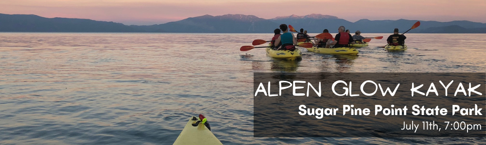 Alpen Glow Kayak Tour — Sierra State Parks Foundation