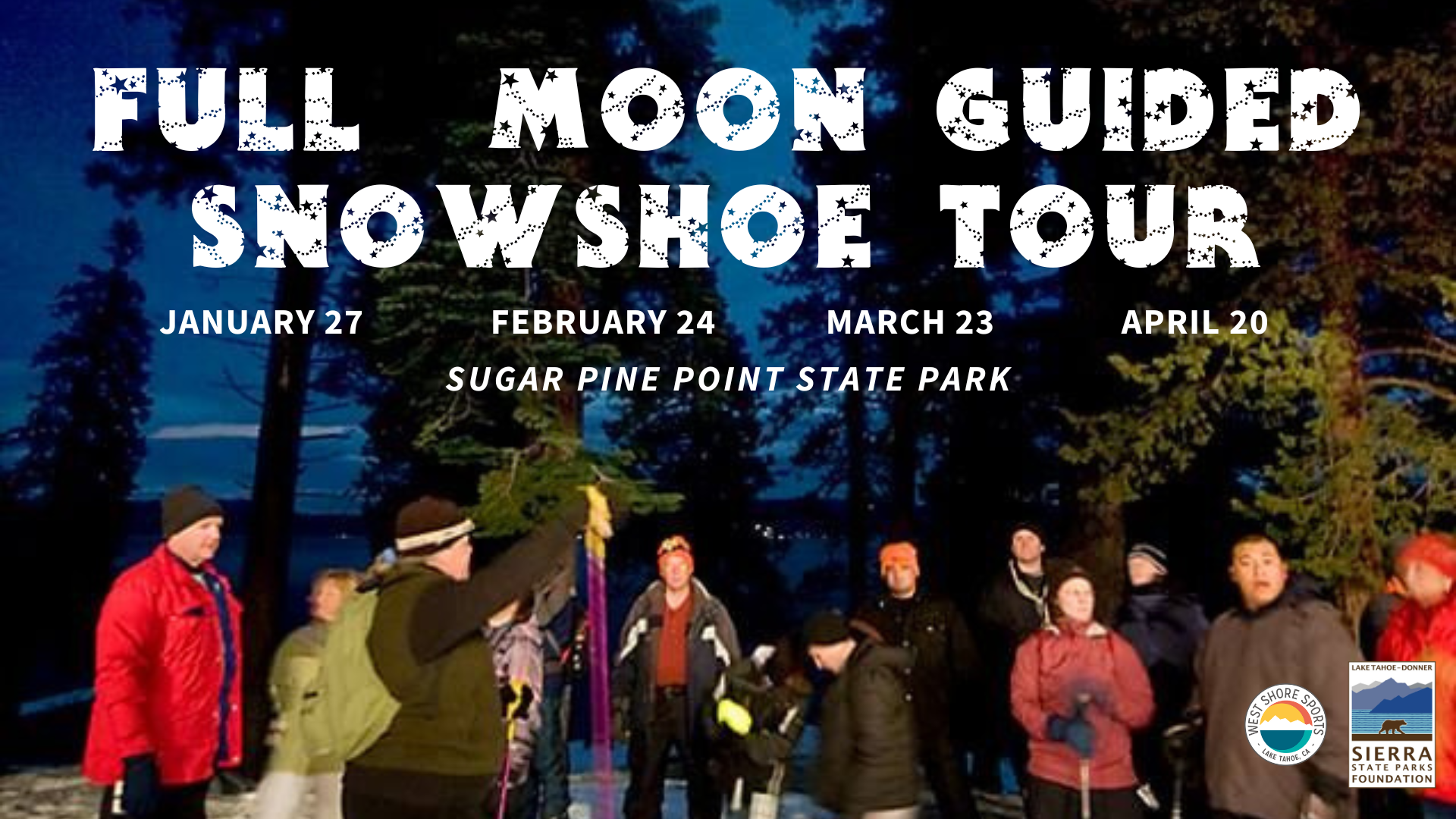 Full Moon Snowshoe Tour (February) — Sierra State Parks Foundation