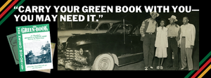 The History of the Green Book: A Legacy of Resilience and Resistance ...