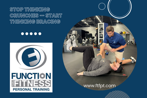 Core Bracing vs Crunches | Function Thru Fitness Green Bay WI