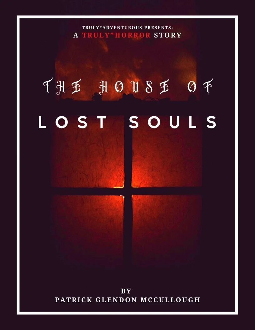 House of Lost Souls — Truly*Horror