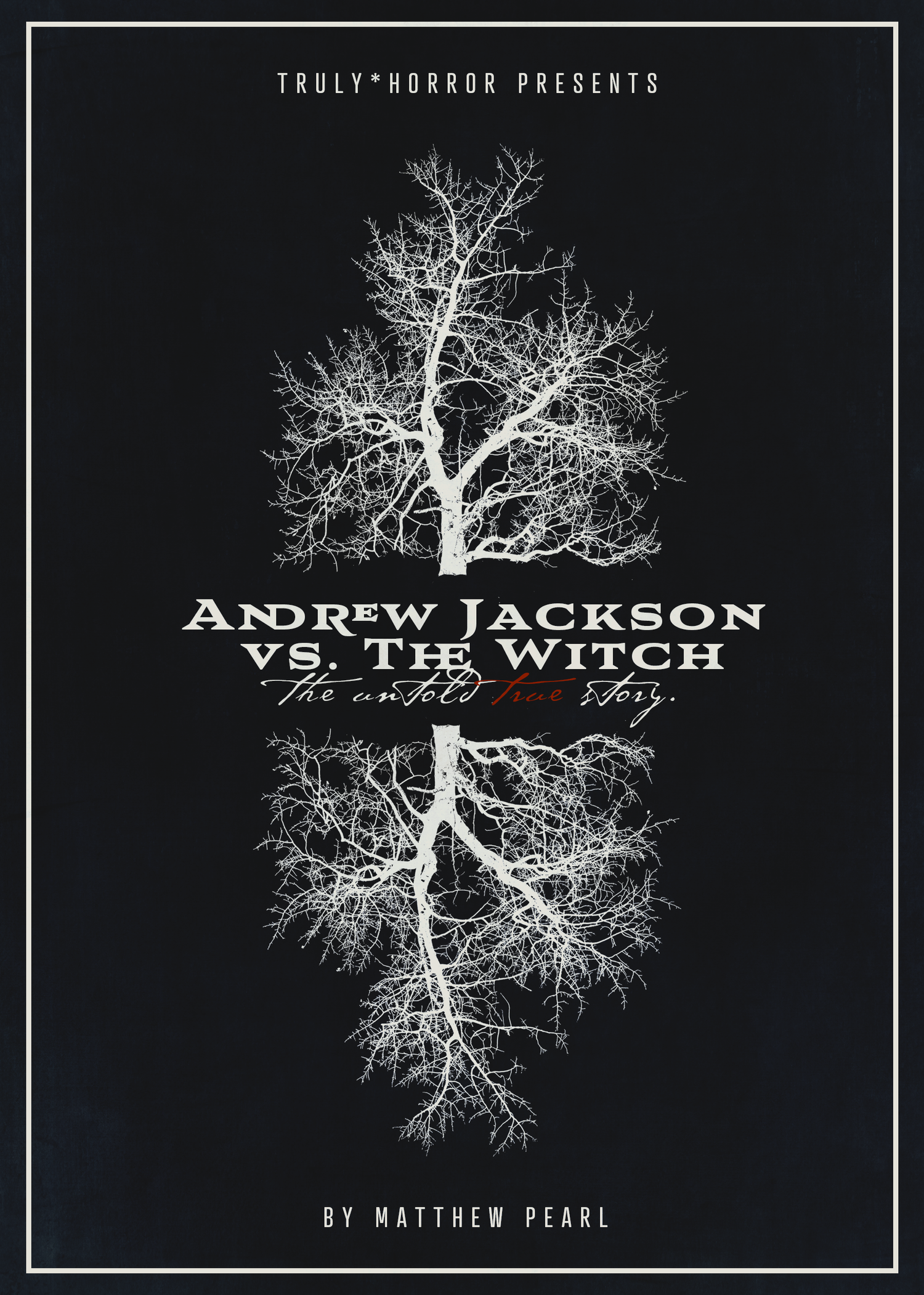 Andrew Jackson vs. The Witch — Truly*Horror