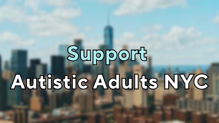 Autistic Adults NYC