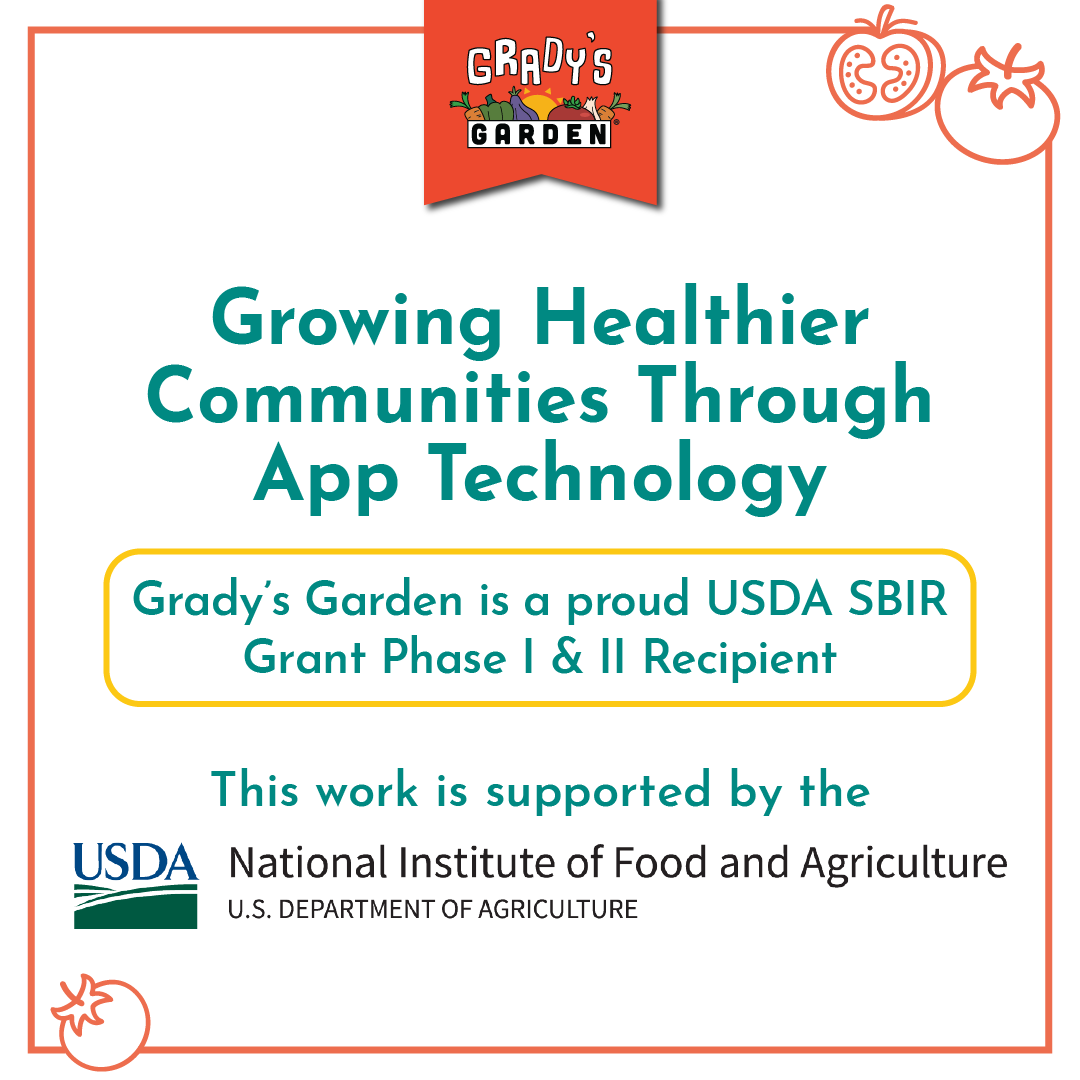 Growing Healthier Communities through app technology — Grady's Garden