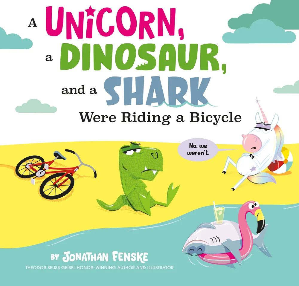 A Unicorn, a Dinosaur, and a Shark Were Riding a Bicycle — Jonathan ...