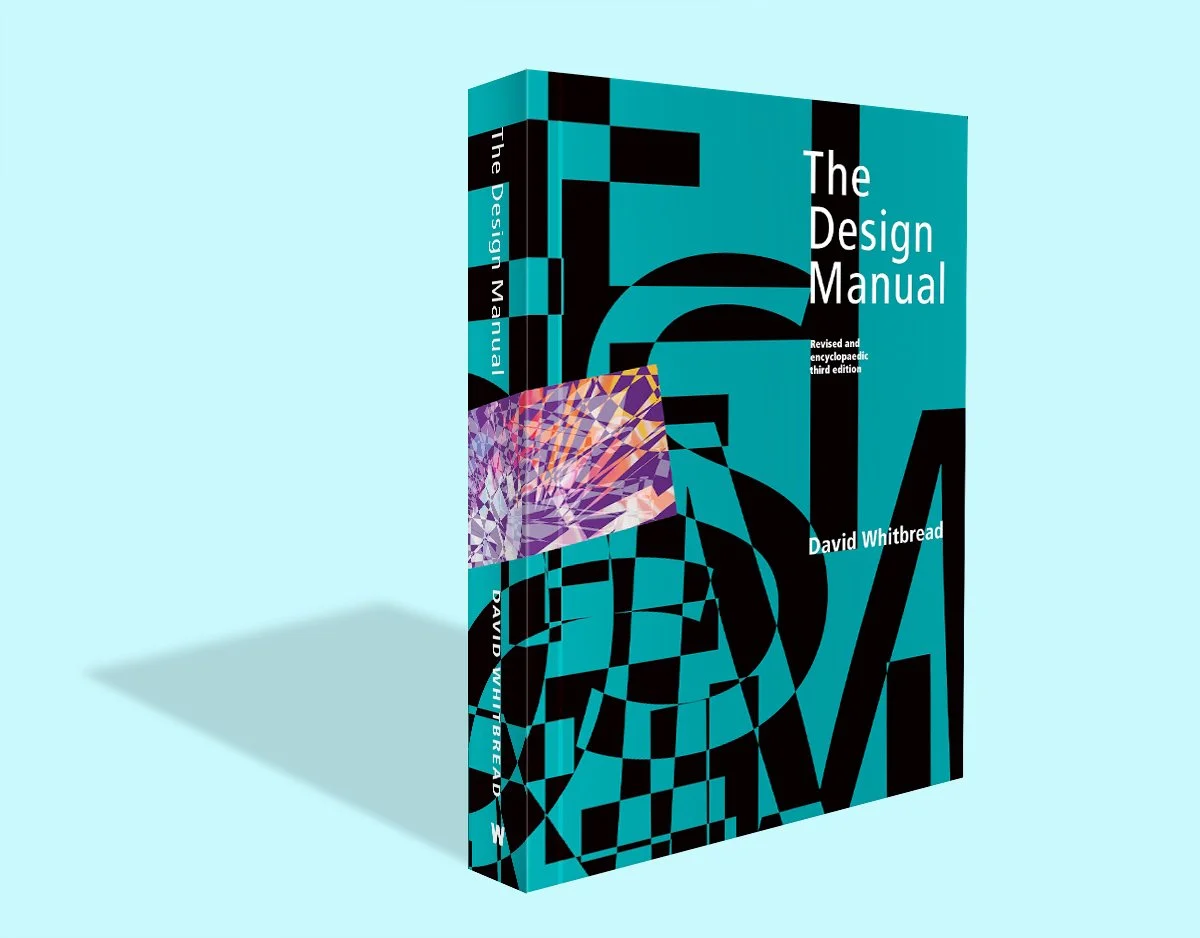 The Design Manual Third Edition by David Whitbread