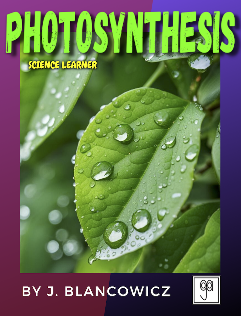 Children's Book on Photosynthesis: Science for Kids Ages 8-12