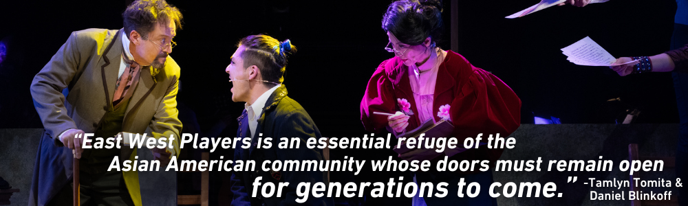 A Call to Give from Tamlyn Tomita & Daniel Blinkoff — East West Players