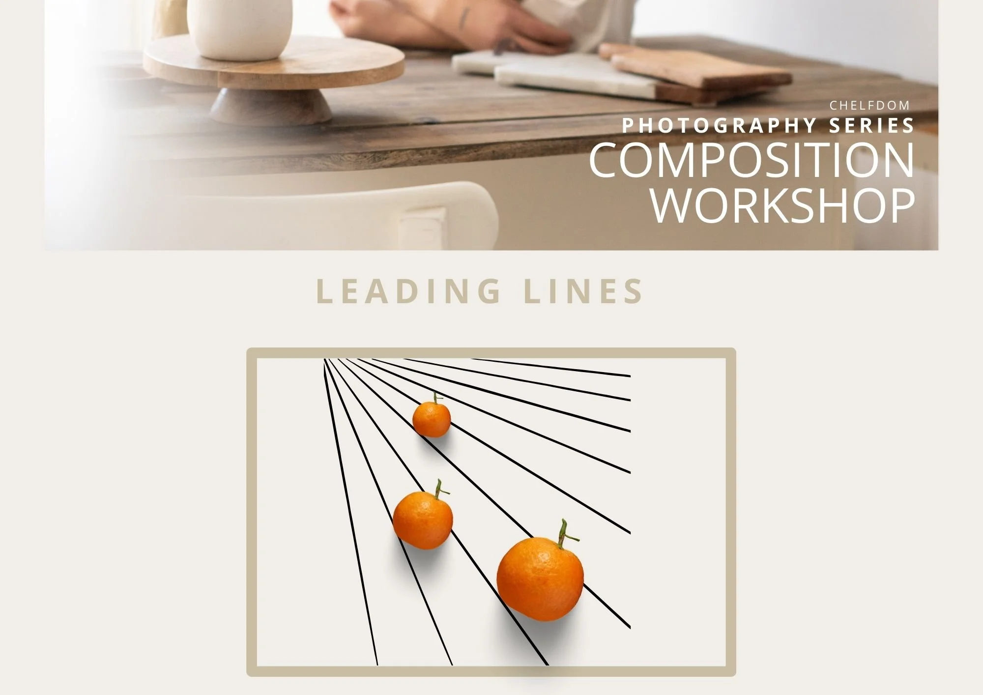 PHOTOGRAPHY SERIES Part 2 | COMPOSITION — CHELFDOM