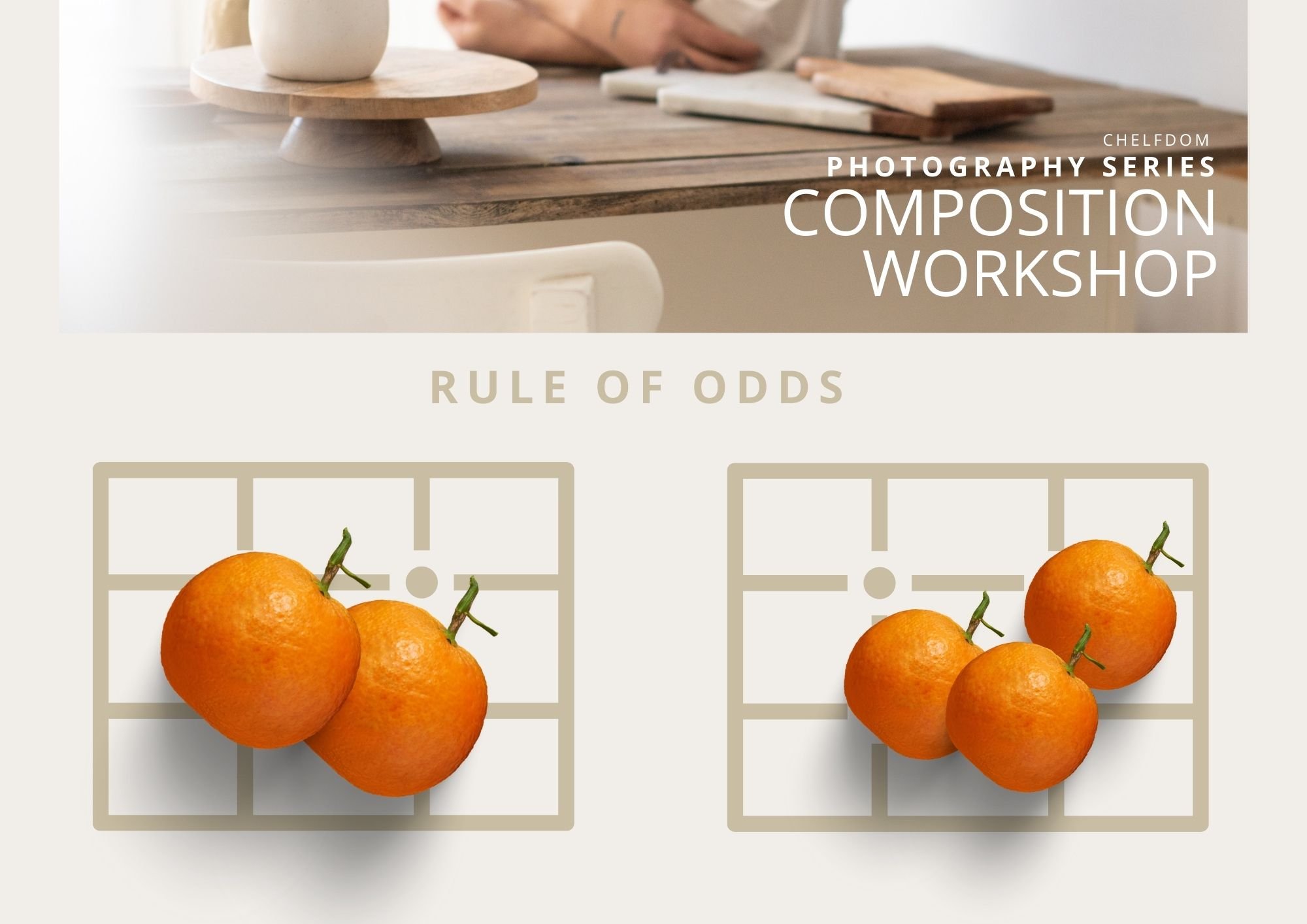 PHOTOGRAPHY SERIES Part 2 | COMPOSITION — CHELFDOM
