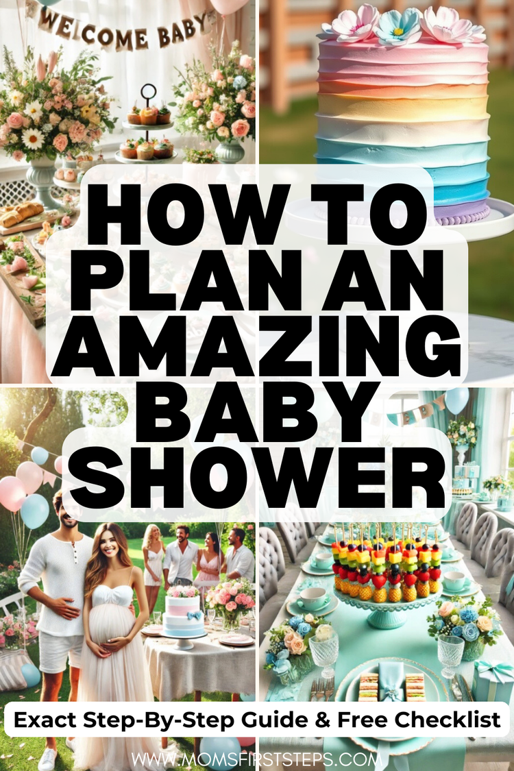 How To Plan A Baby Shower — Mom's First Steps