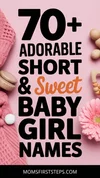 71 Short and Sweet Baby Girl Names — Mom's First Steps