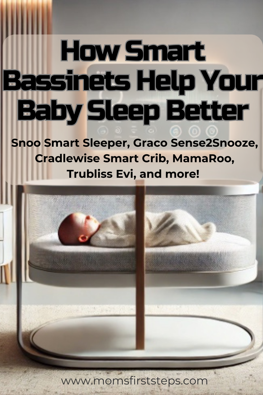 How Smart Bassinets Help Your Baby Sleep Better — Mom's First Steps