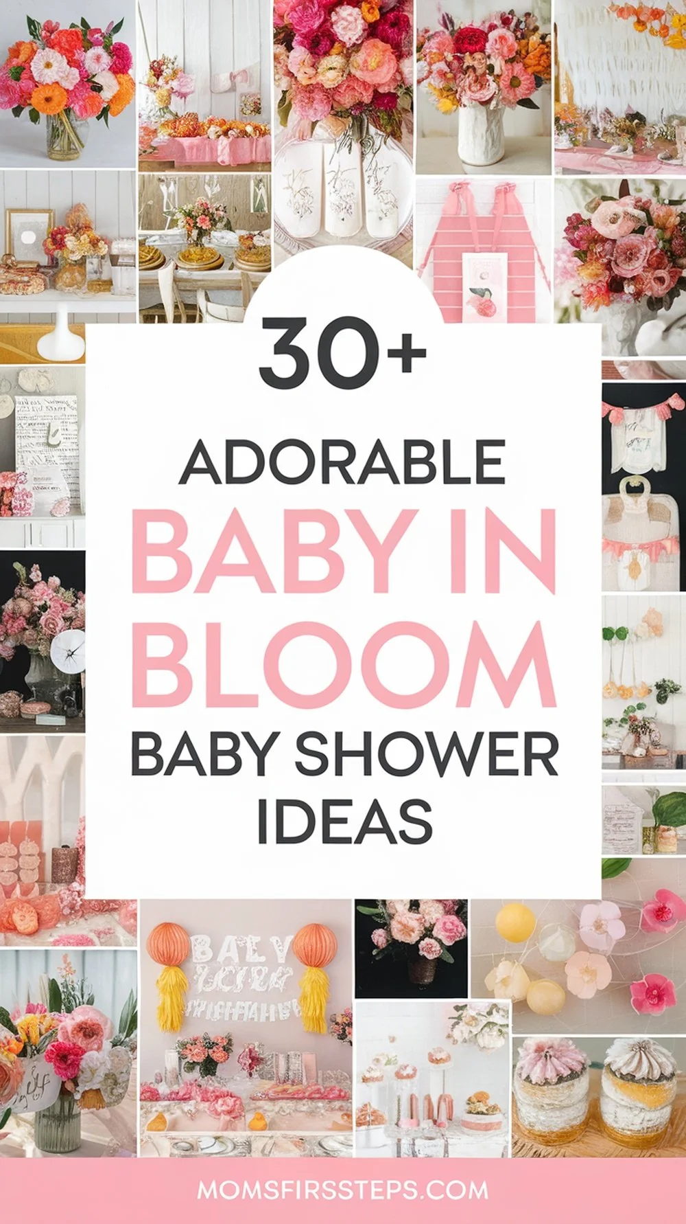 30 Baby In Bloom Baby Shower IDeas — Mom's First Steps