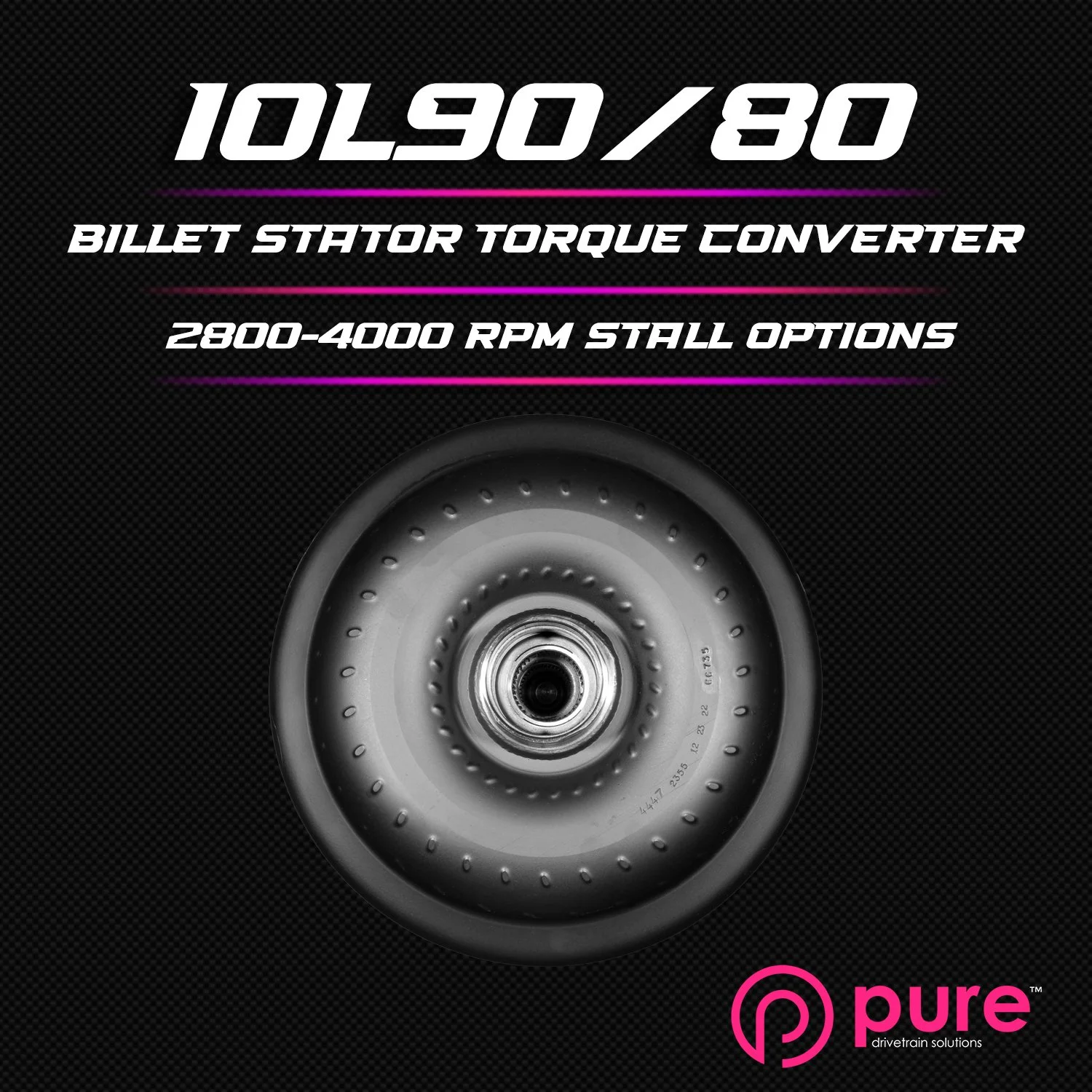 10L80/10L90 Torque Converter Upgrade — Pure Drivetrain Solutions