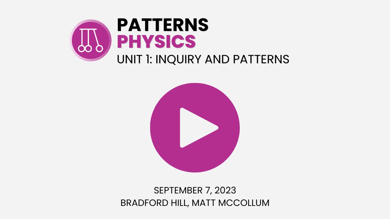 Unit 1: Patterns and Inquiry — High School Science for All