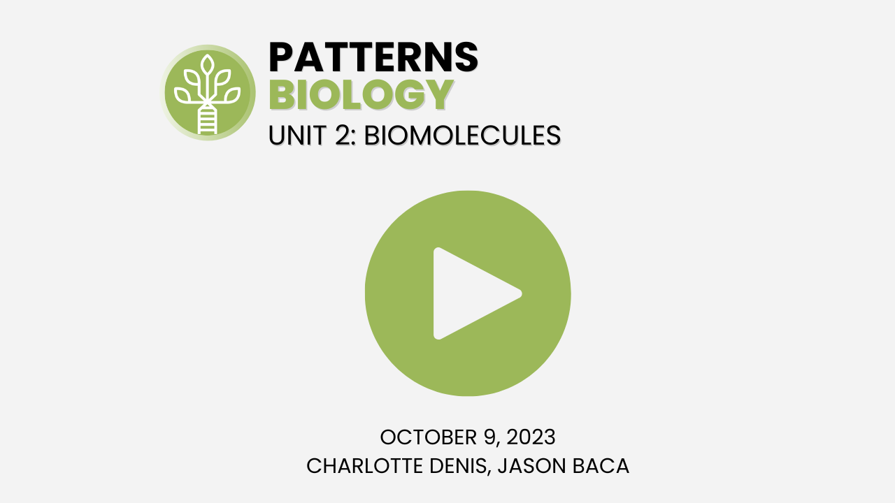 Unit 2: Biomolecules — High School Science for All