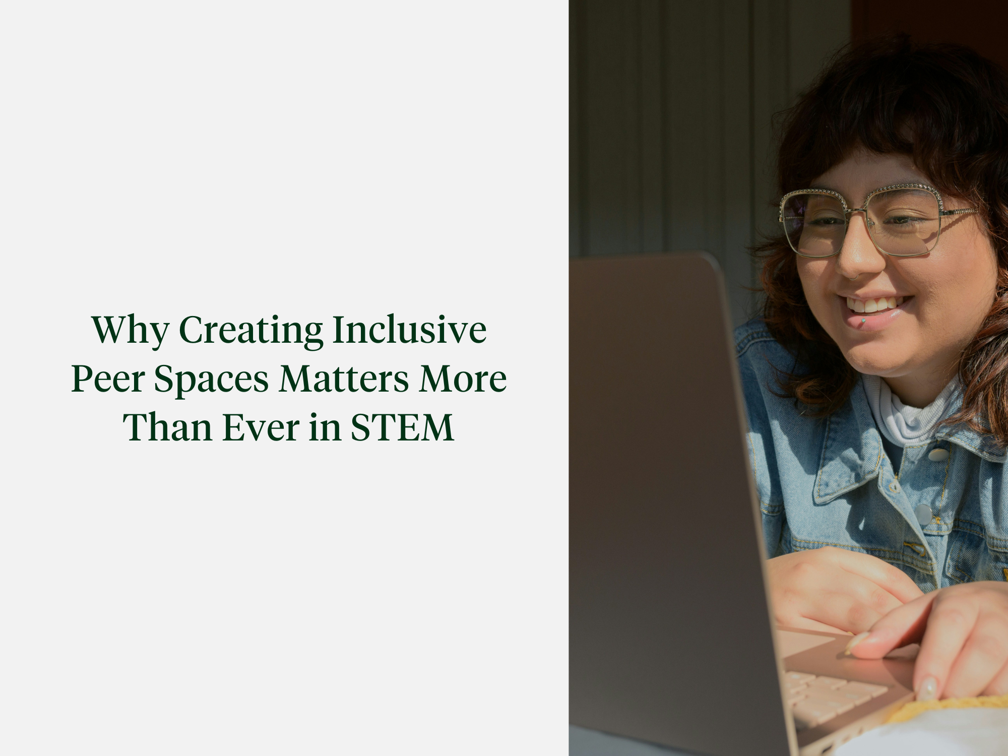 Why Creating Inclusive Peer Spaces Matters More Than Ever in STEM ...