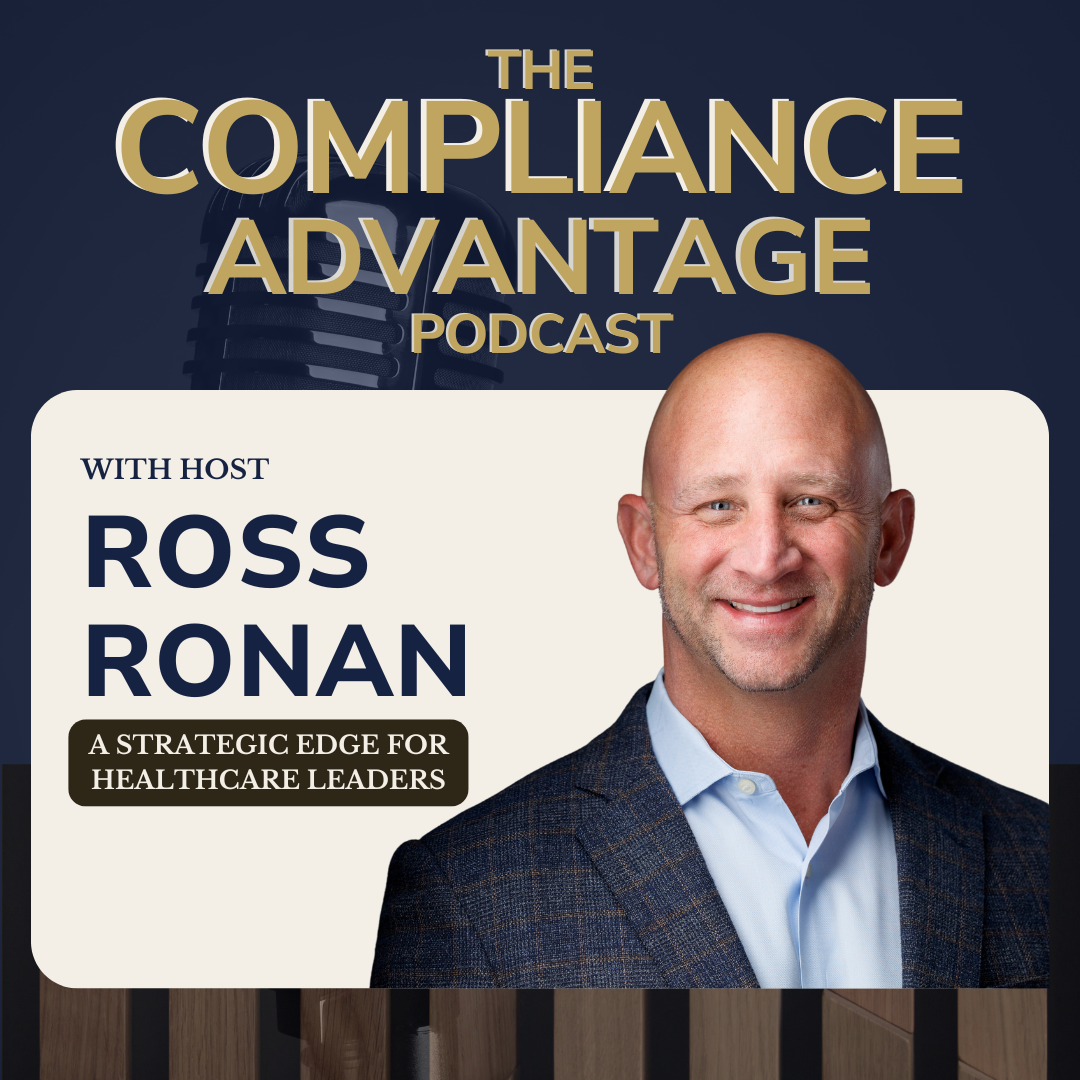 The Compliance Advantage Podcast with Host Ross Ronan for Private ...
