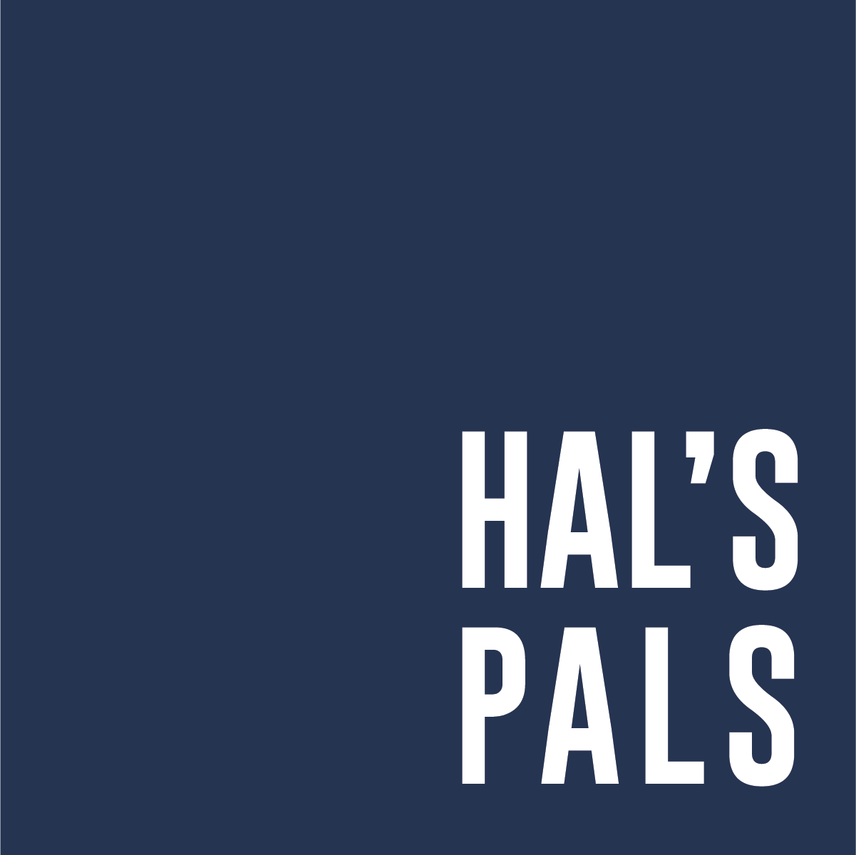 Meet Hal's Pals — Hal's Pals
