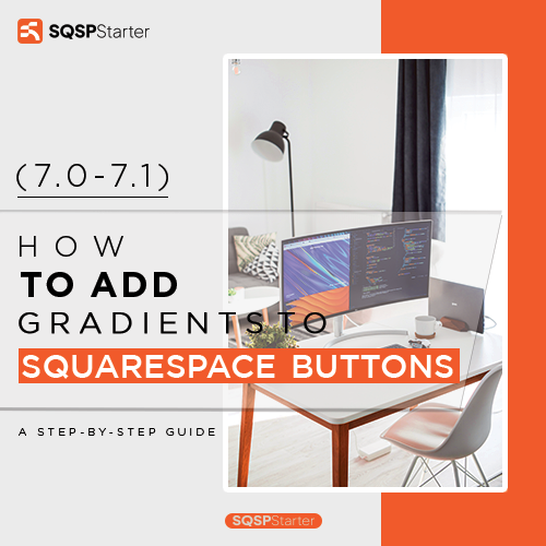 How to Add Gradient Using Custom CSS in Squarespace (7.0 & 7.1) — SQSP Starter