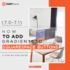How to Add Gradient Using Custom CSS in Squarespace (7.0 & 7.1) — SQSP Starter