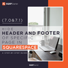 How to Hide Header and Footer of Specific page Using Custom CSS in Squarespace — SQSP Starter