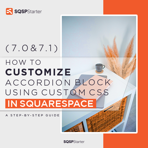 How To Customize Accordion Block Using Custom Css In Squarespace 70 4216