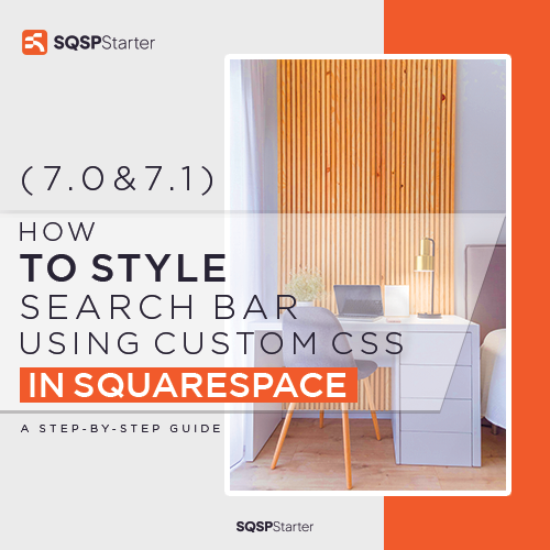 How to Style Search Bar Using Custom CSS Squarespace (7.0 & 7.1) — SQSP Starter