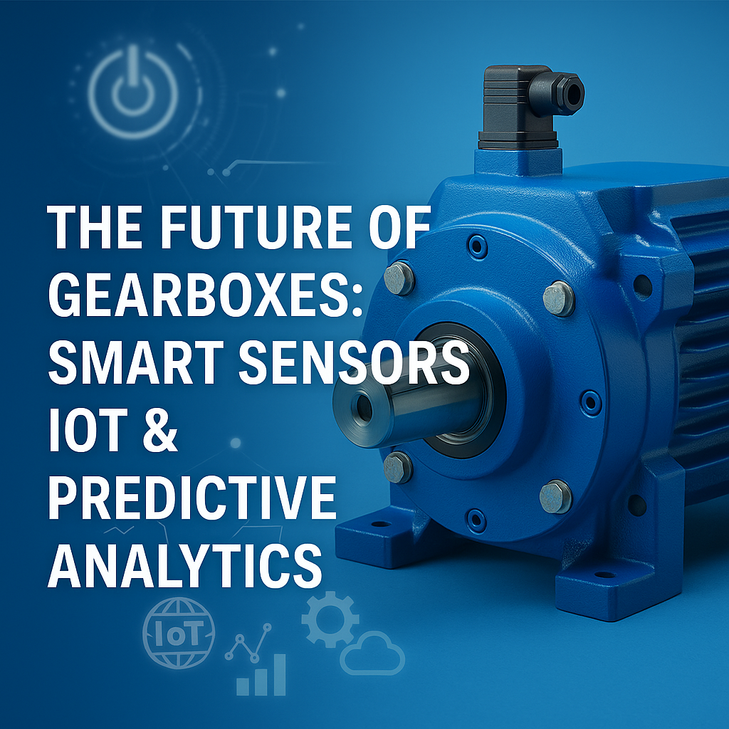 The Future of Gearboxes: How IoT and Smart Sensors Are Revolutionizing ...