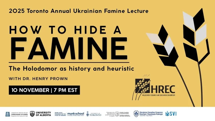 Toronto Annual Ukrainian Famine Lecture: How to Hide a Famine - The ...