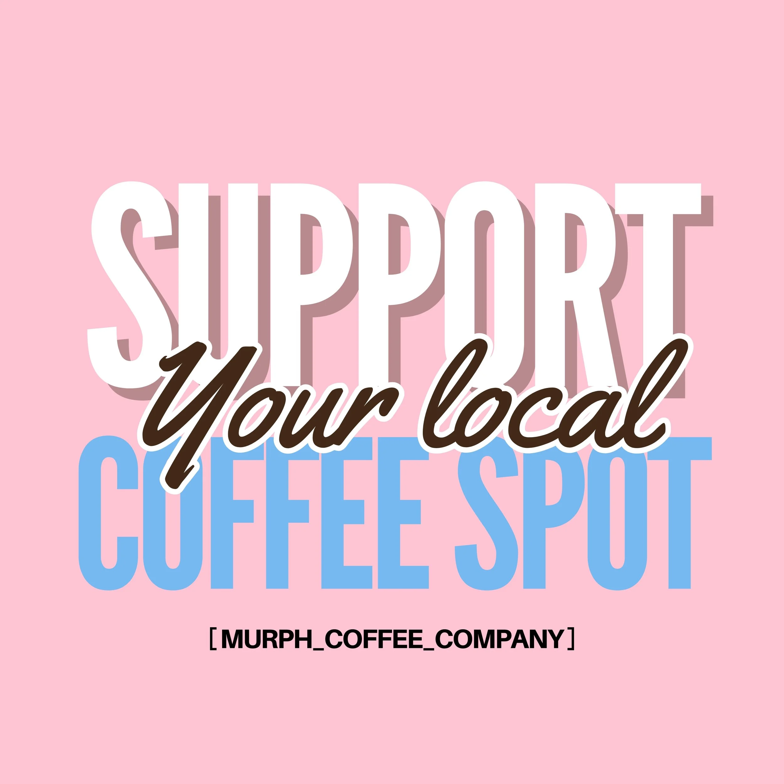 Why Locally Roasted Coffee Matters — Murph Coffee Co.