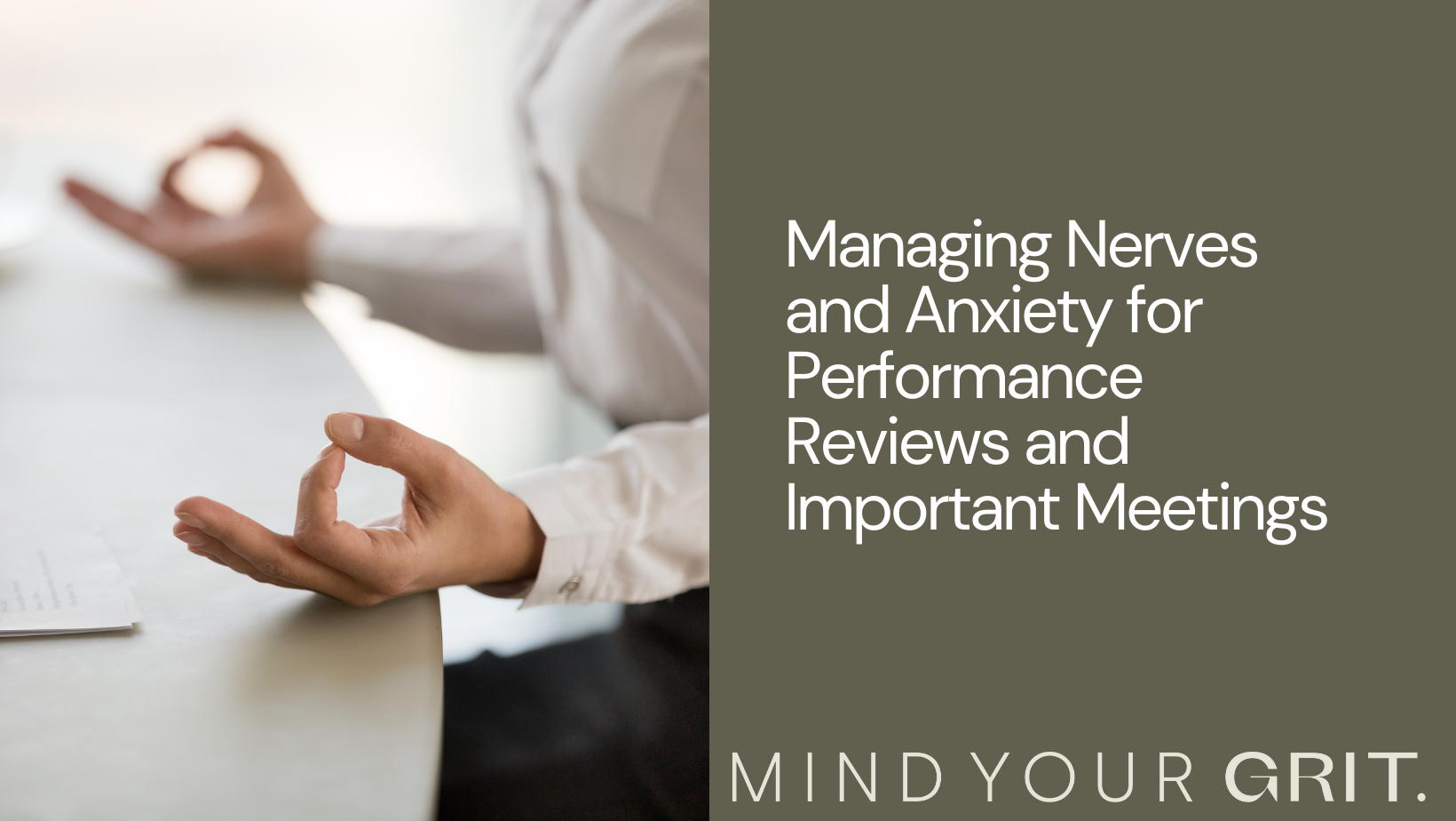 Managing Nerves and Anxiety for Performance Reviews and Important ...