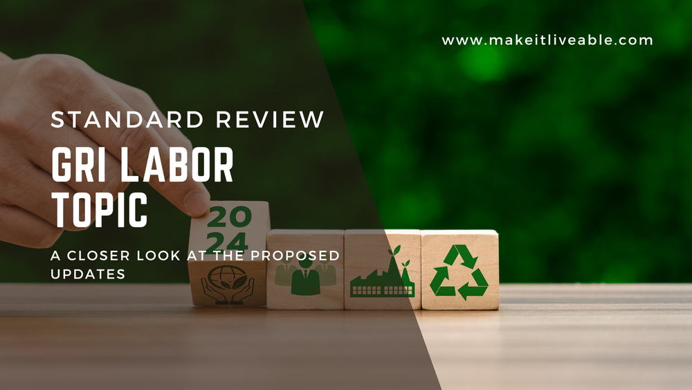 GRI Labor Topic Standards: A Closer Look at the Proposed Updates — Liveable