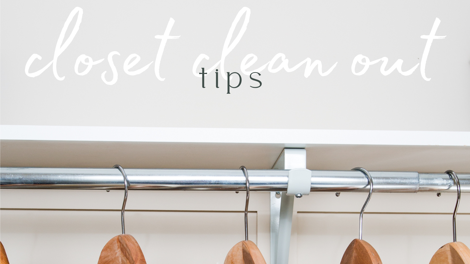 5 quick tips to help you clean out your closet — Kylie Nelson