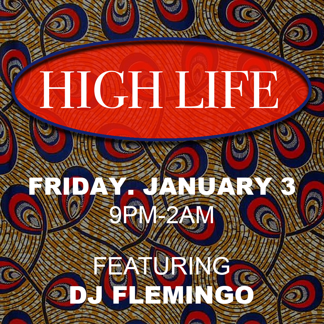 high life - fridays — Rock Steady Atlanta