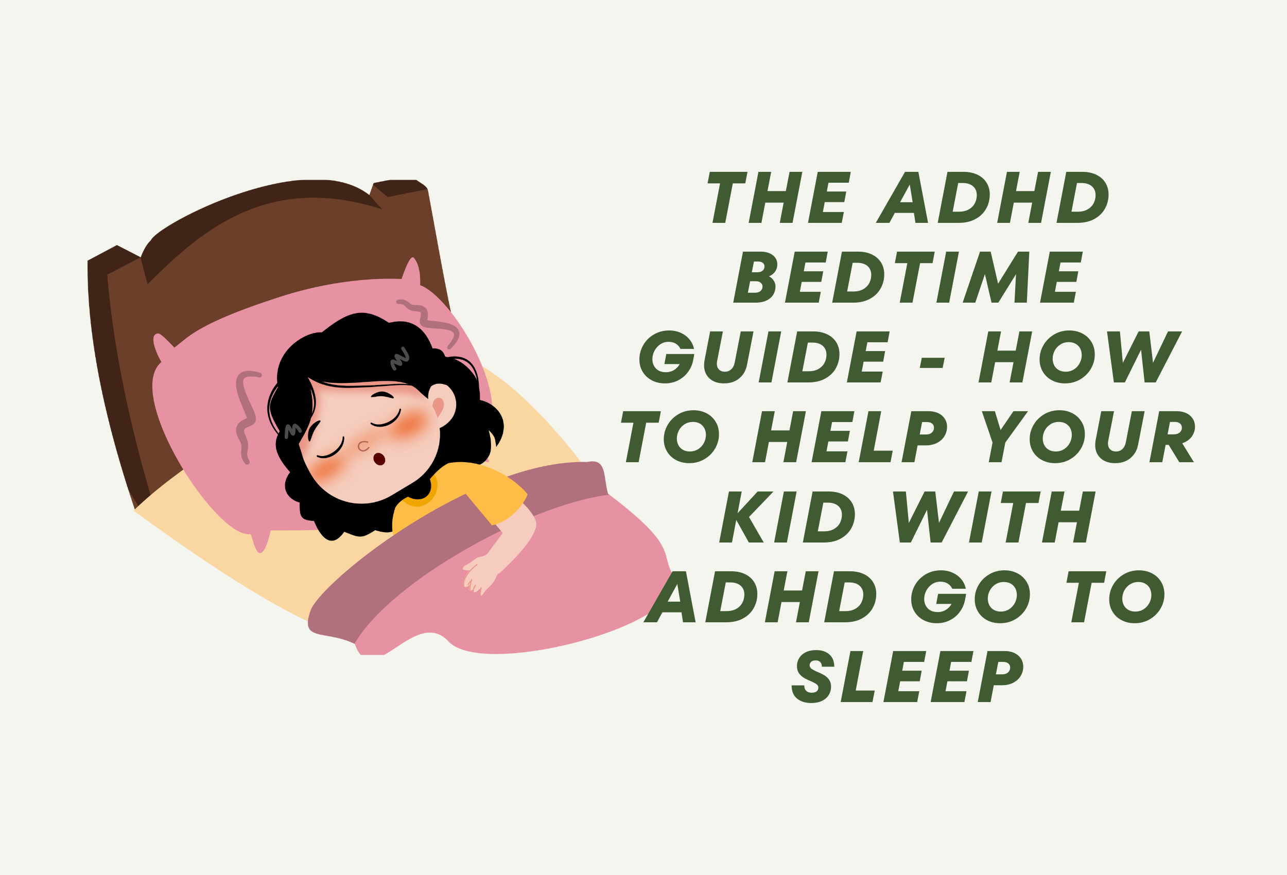 The ADHD Bedtime Guide: How to Help Your Kid with ADHD Go to Sleep ...