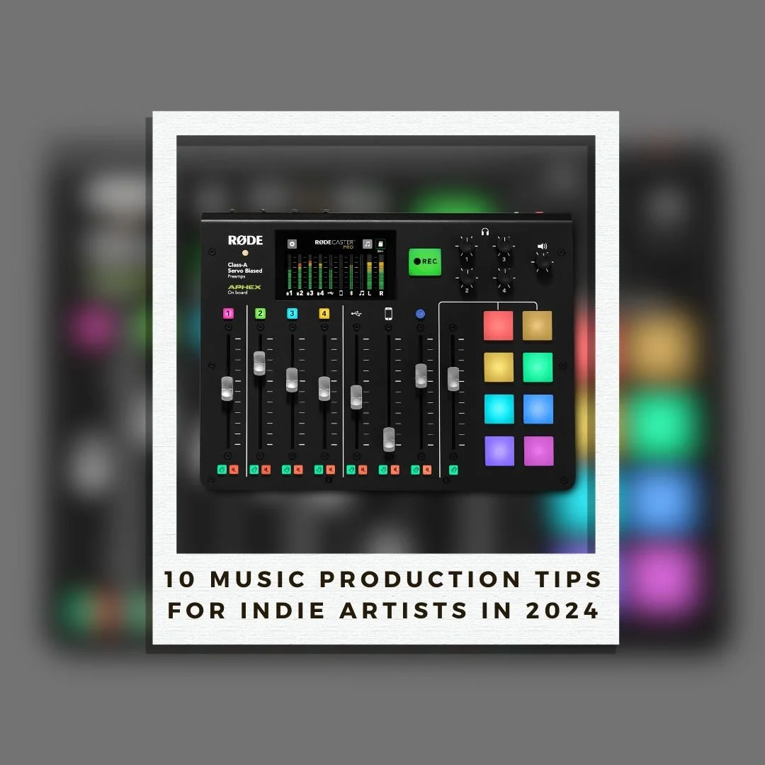 10 Music Production Tips for Indie Artists in 2024 — Raccoon Point Studios