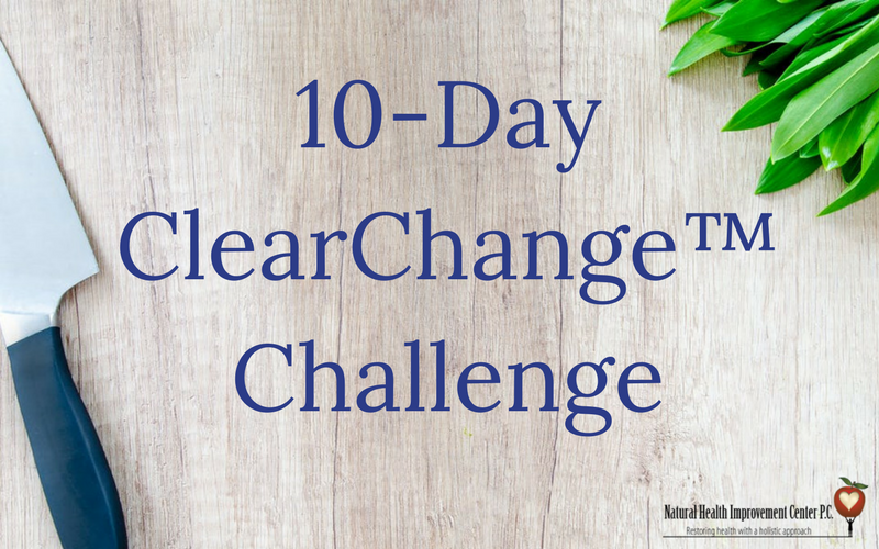 10-Day ClearChange Detox Challenge! — Natural Health Improvement Center ...